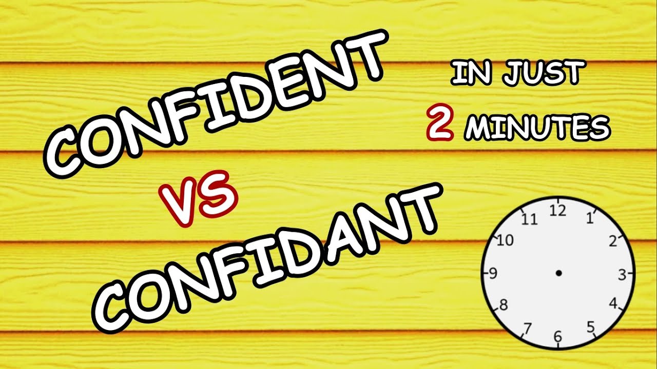 Difference between confident and confidant | explained by The Modern ...