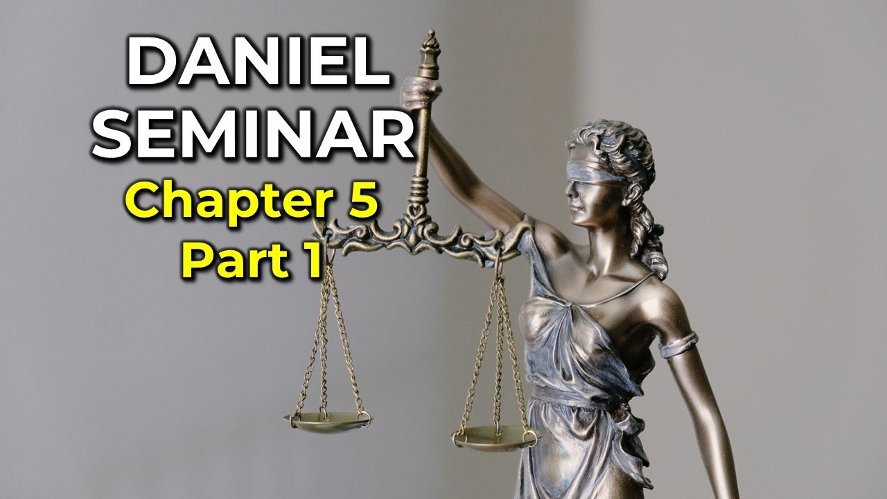 Daniel Seminar l Chapter 5 - Part 1 l Babylon is Fallen - YouTube