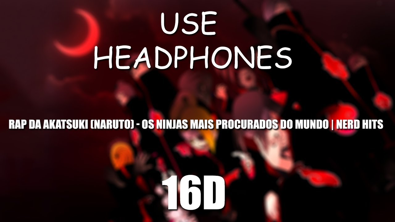 Rap da Akatsuki (Naruto) - OS NINJAS MAIS PROCURADOS DO MUNDO | NERD ...