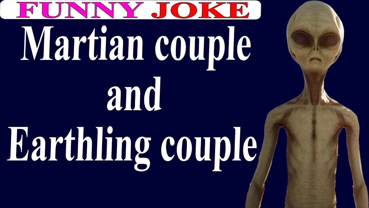 😂Funny Joke: Martian couple and Earthling couple - YouTube