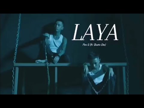 Flow G- LAYA ft scusta Clee (Lyrics) - YouTube