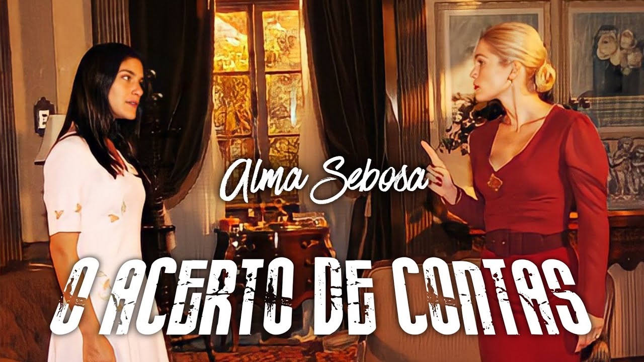 Alma Sebosa EP 08 - O Acerto de Contas - YouTube