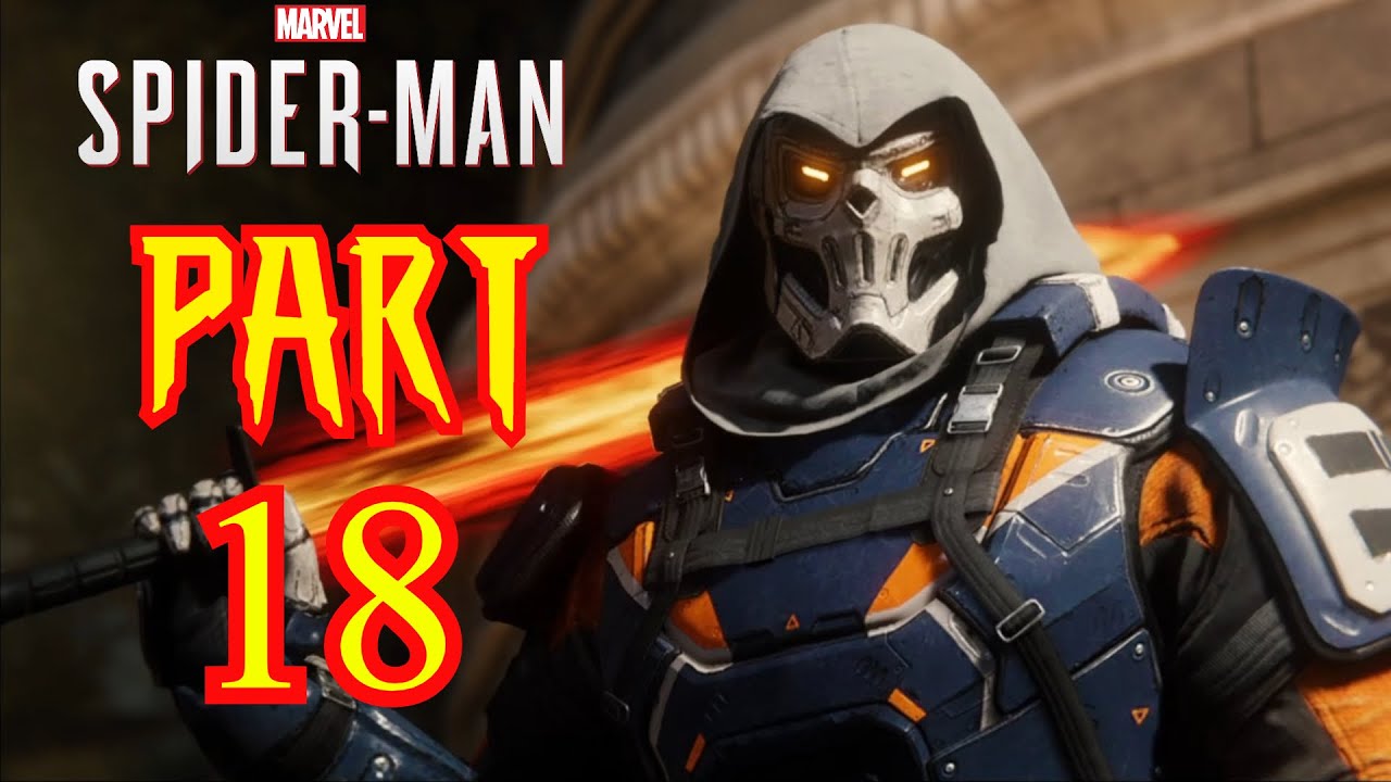 SPIDER-MAN PS4 Walkthrough/Gameplay Part 18 | Spider-Man vs Taskmaster ...