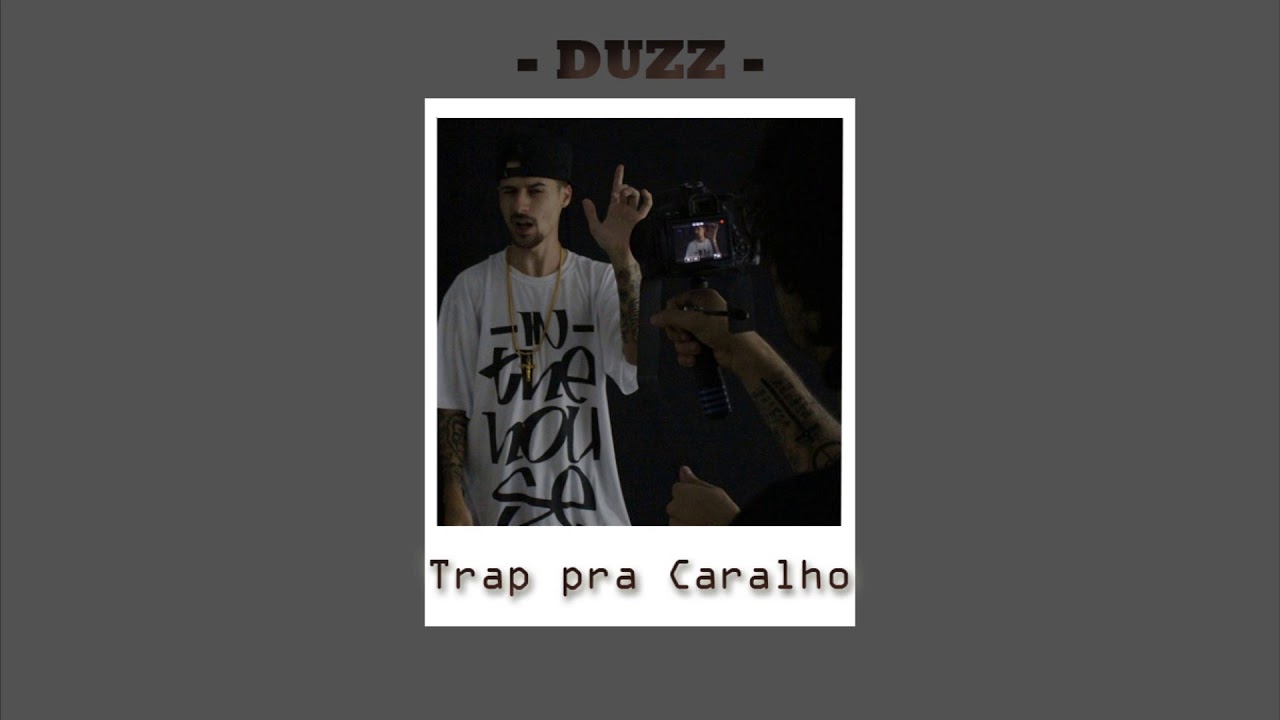 Duzz - Trap pra Caralho - YouTube