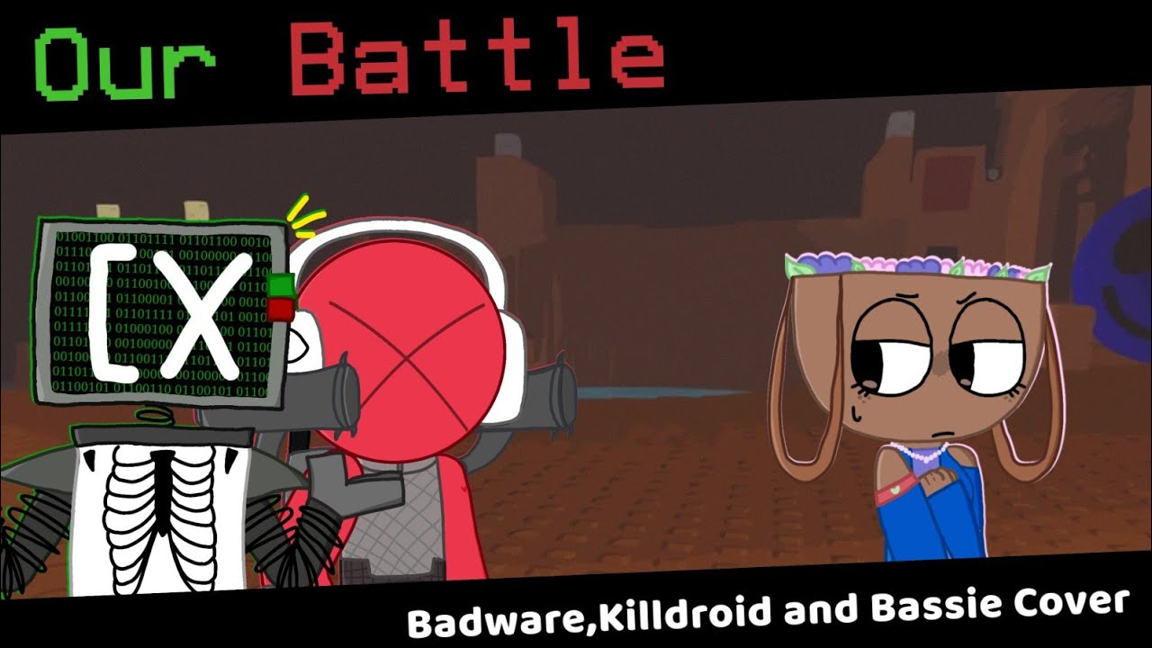 Our Battle - Badware, Killdroid and Bassie Cover - YouTube