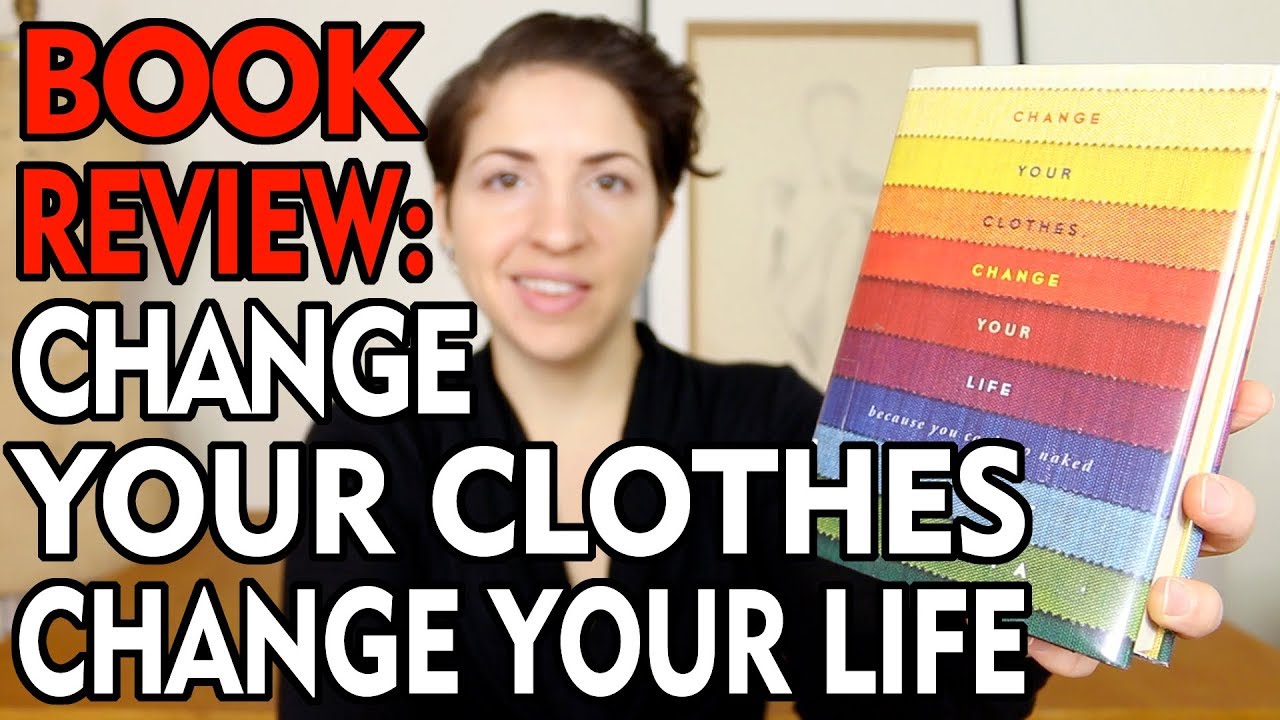 FASHION BOOK REVIEW 1: Change Your Clothes Change Your Life by George ...