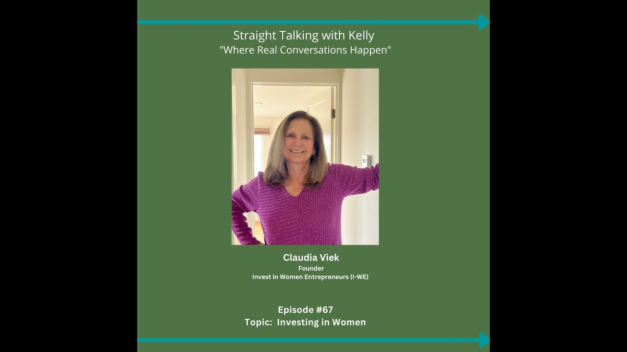 Straight Talking with Kelly-Claudia Viek, Founder, Invest in Women ...