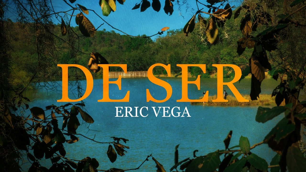 Eric Vega - De Ser - YouTube