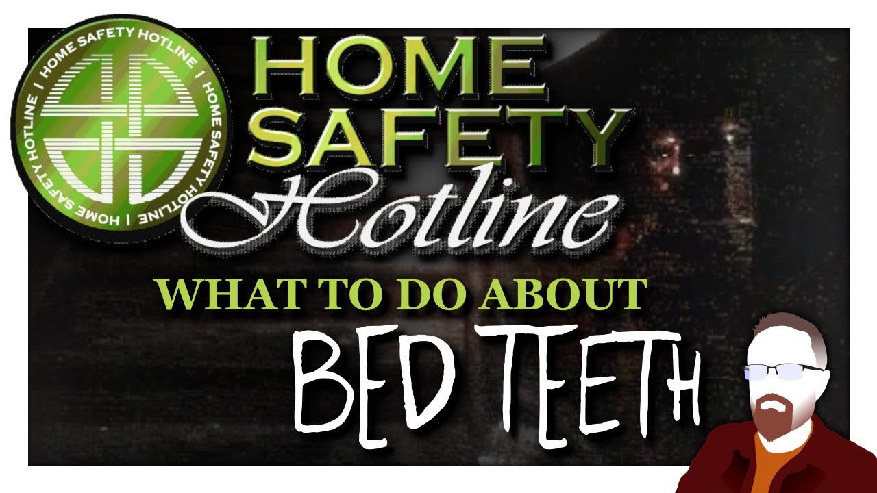 Help, I've Got BED TEETH! — Home Safety Hotline - YouTube