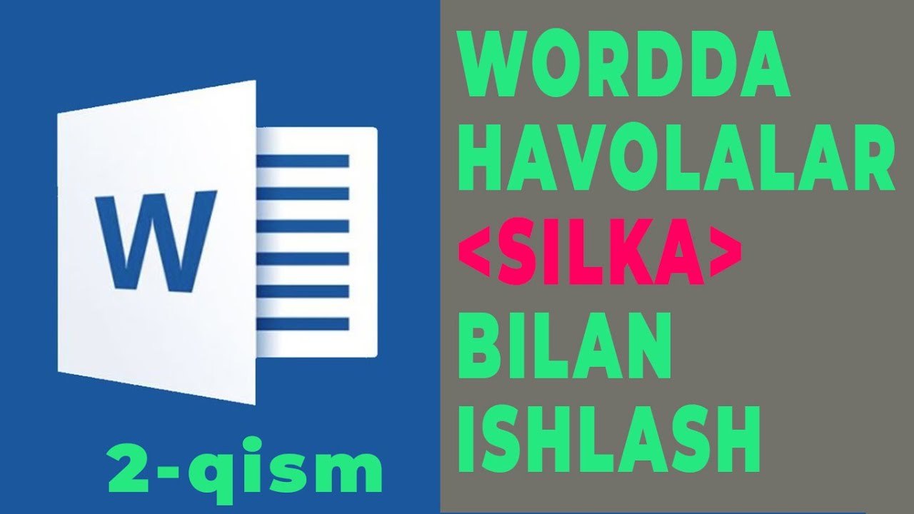 WORD | WORDDA HAVOLALAR (SILKALAR) BILAN ISHLASH | WORDNI O'RGANAMIZ ...