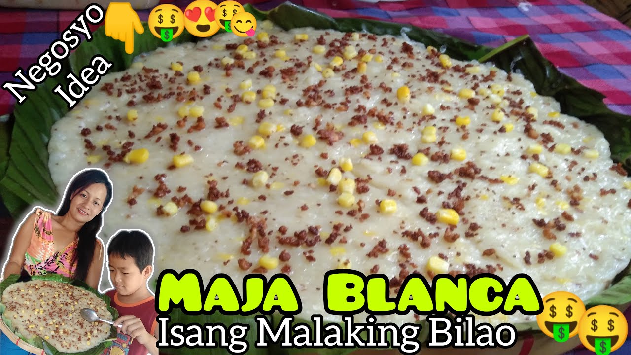 Maja Blanca recipe | Maja Blanca Isang Bilao Recipe | Negosyo idea ...