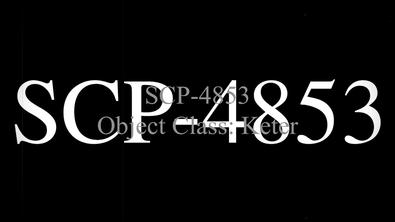 SCP-4853 Reading - YouTube