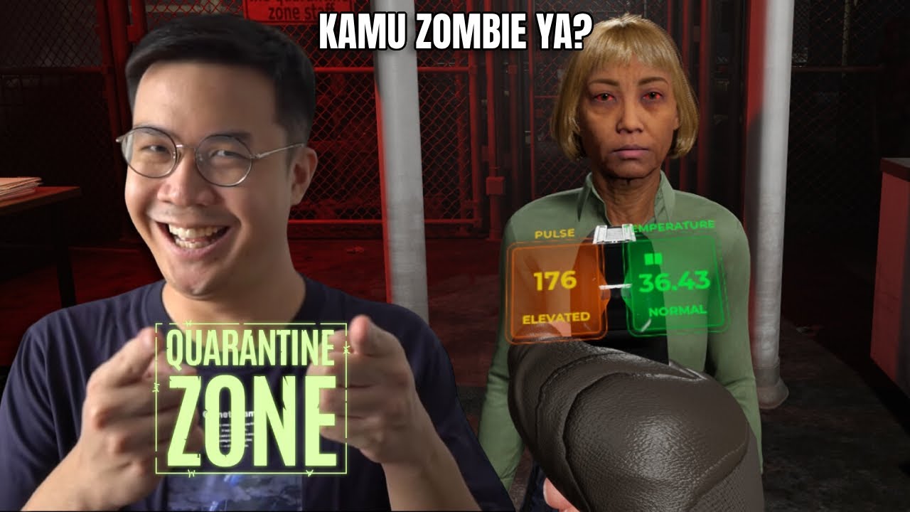 GW HARUS MEMASTIKAN GAK ADA ZOMBIE LEWAT MARKAS GW! - Quarantine Zone ...