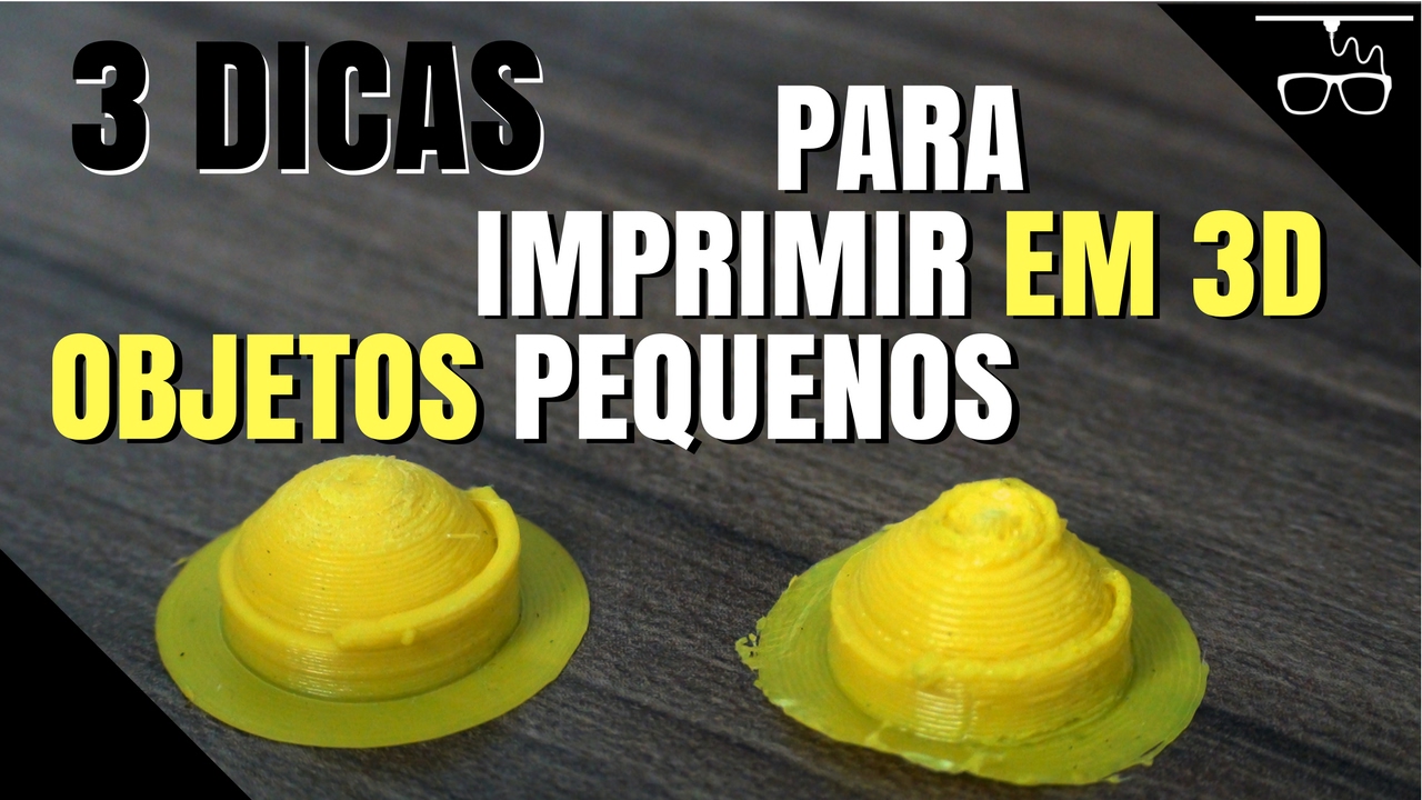 3 Dicas para imprimir em 3D objetos pequenos - YouTube