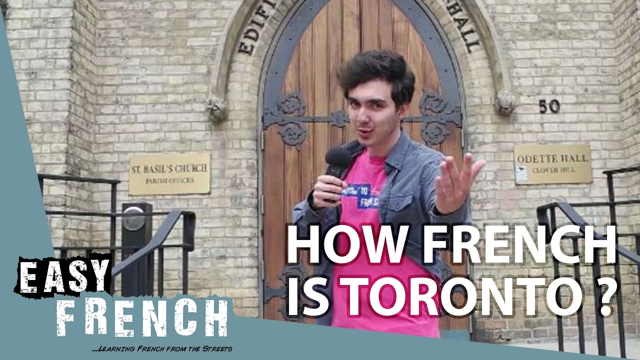 How French is Toronto ? (UofT, French Department) | Easy French 68 ...