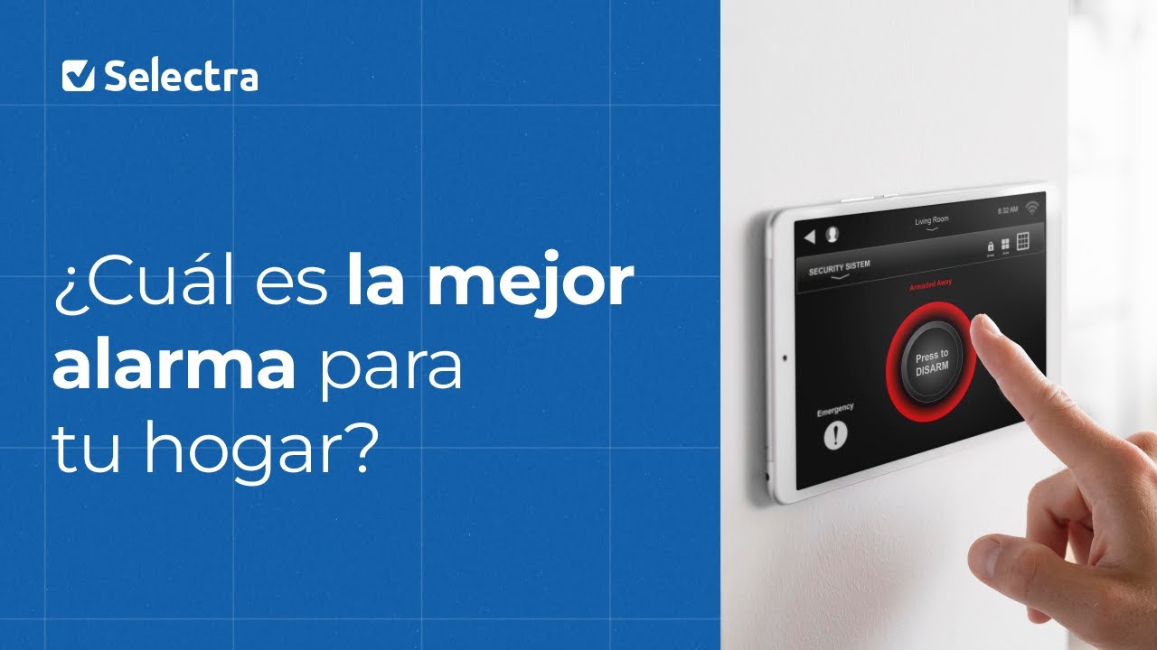 ¿Cuál es la mejor alarma para tu hogar? - YouTube
