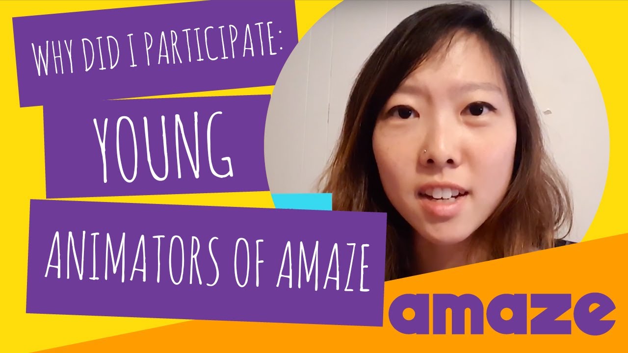 Why Did I Participate: Young Animators of AMAZE - YouTube