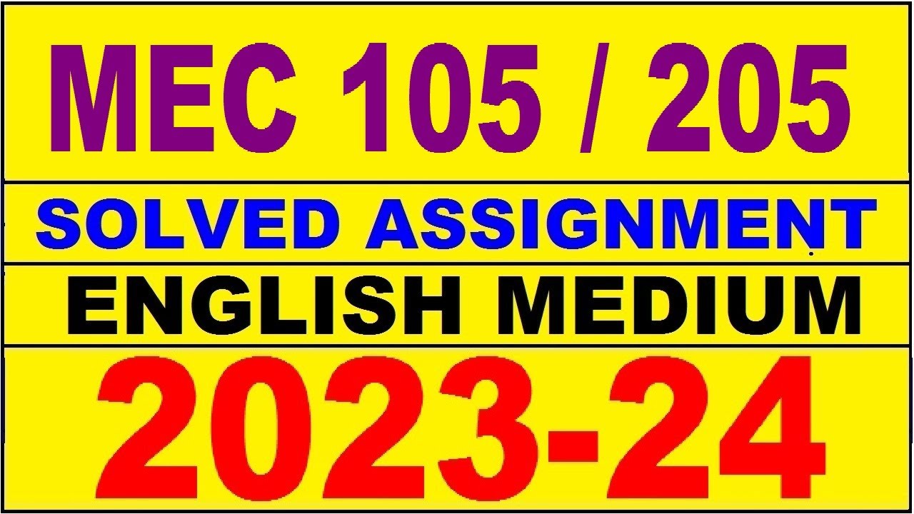 mec 105 / 205 solved assignment 2023-24 | mec 205 solved assignment in ...