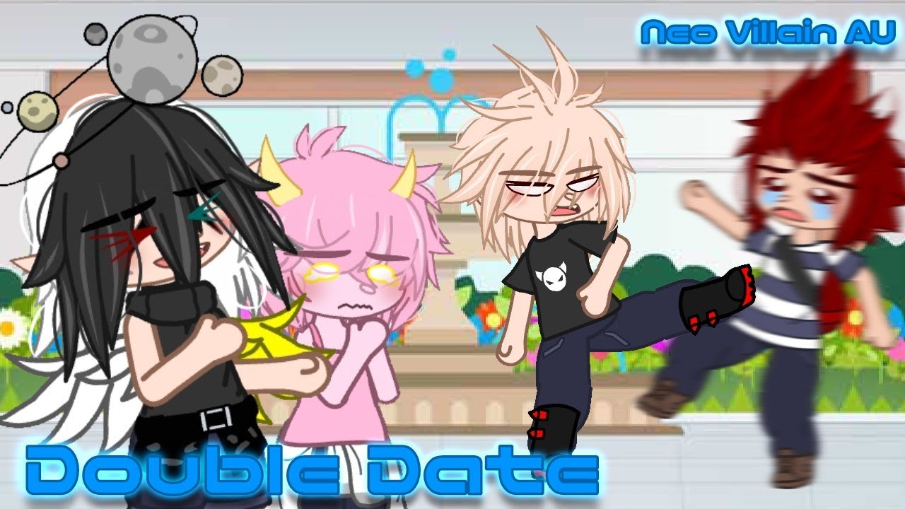Double Date||Neo Villain AU||GL/GC - YouTube