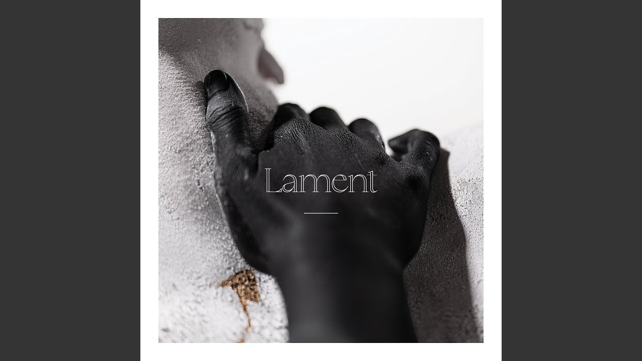 Lament - YouTube