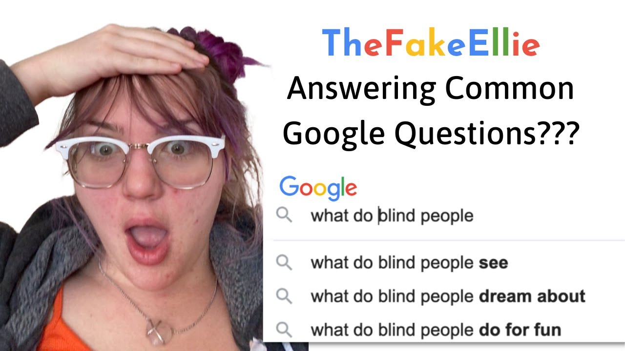 Answering Google Questions About Blind People!!! - YouTube