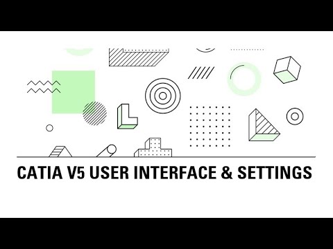 CATIA V5 Beginner Tutorial | User Interface & Essential Settings ...