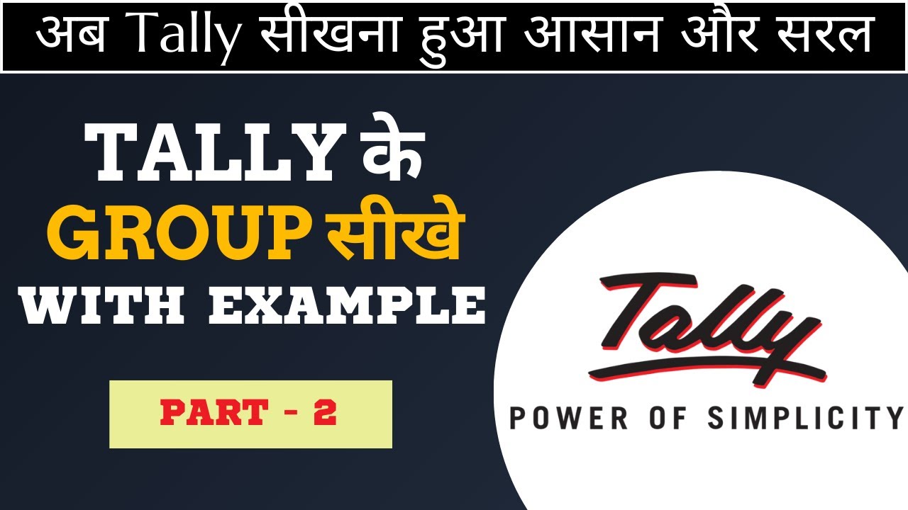 Tally All Group Details with Example | Step-by-Step Guide for Beginners ...