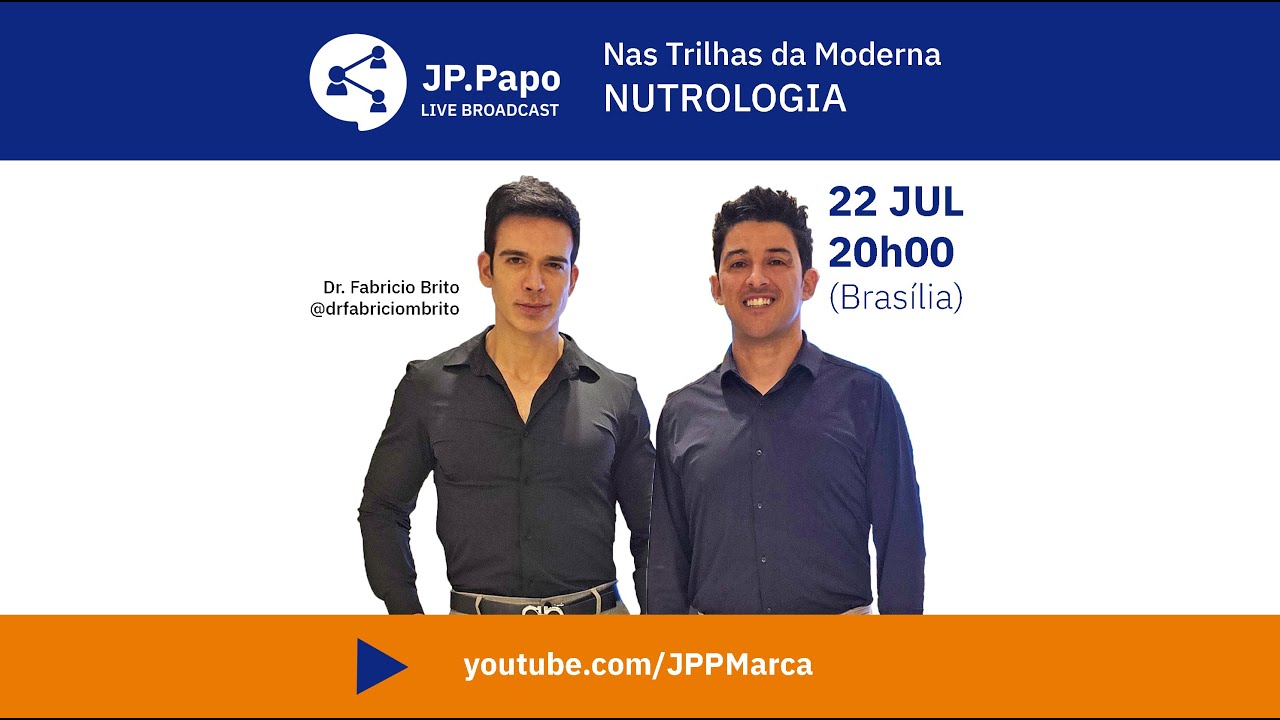 JP.Papo - Dr. Fabricio Brito - Nas Trilhas da Moderna Nutrologia - YouTube