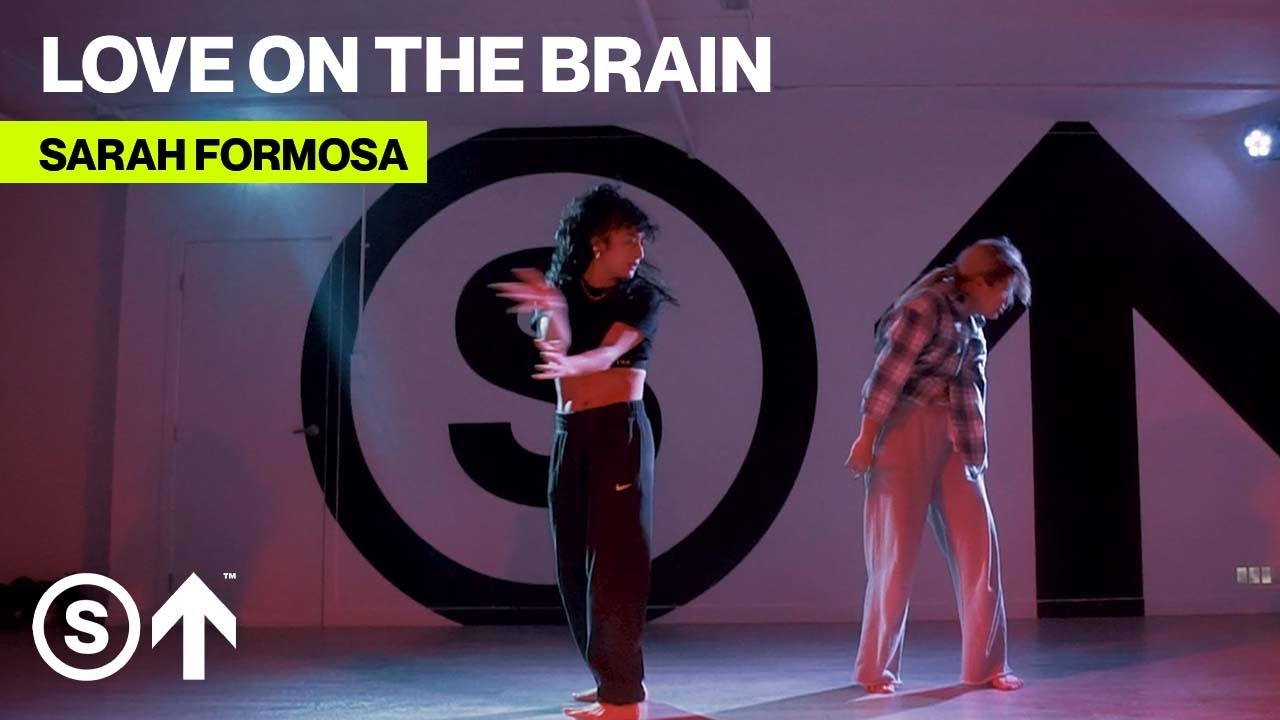"Love On The Brain" - Rihanna | Sarah Formosa Dance Choreography ...