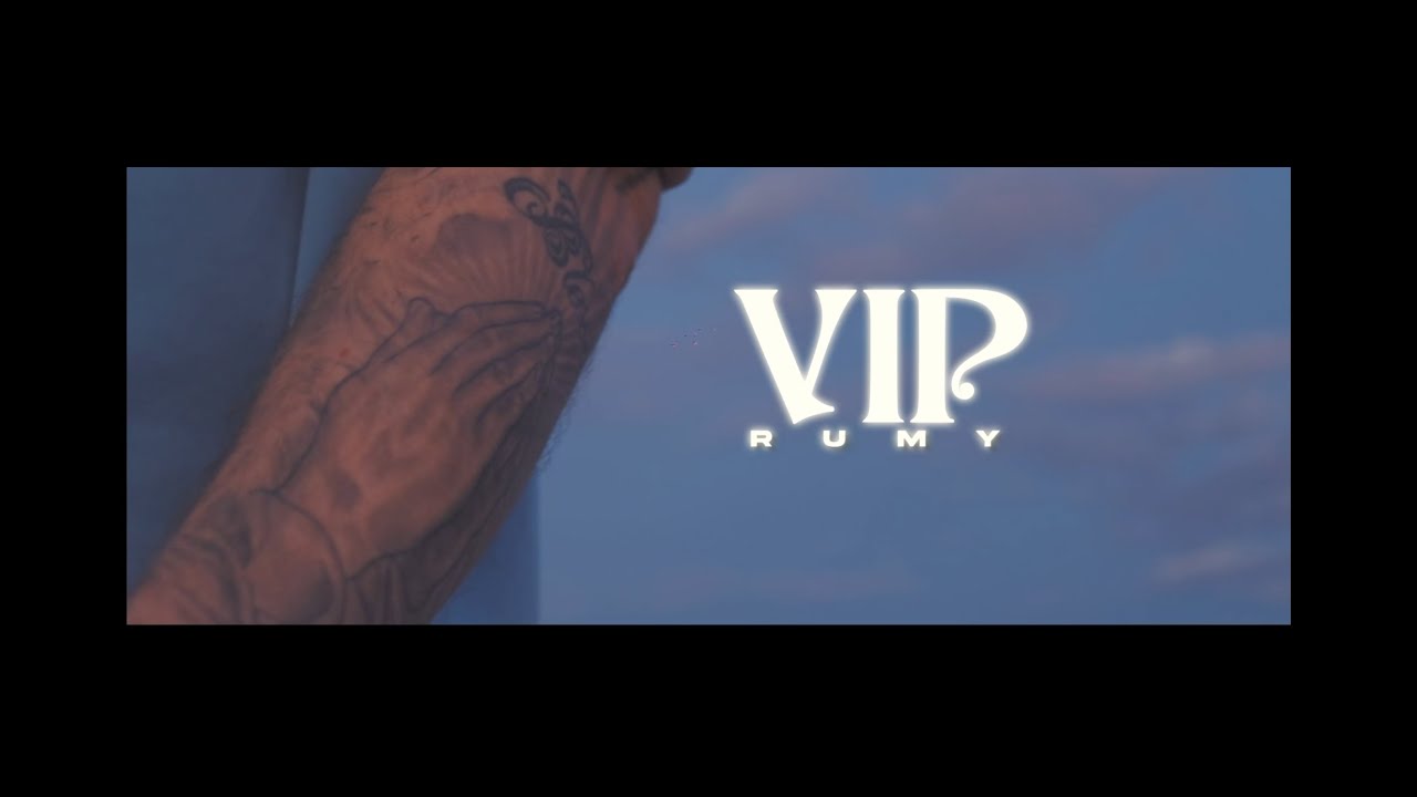 Rumy- VIP (Videoclip oficial) - YouTube
