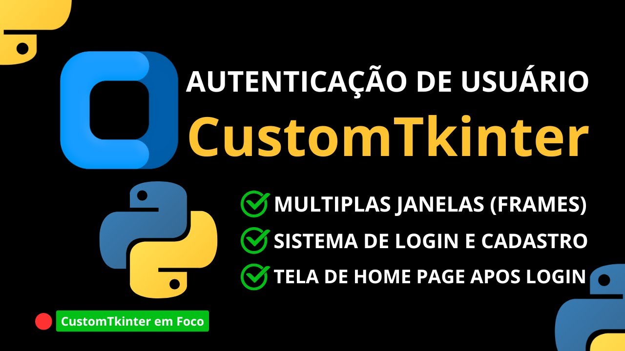 Sistema De Autenticação No Customtkinter Youtube
