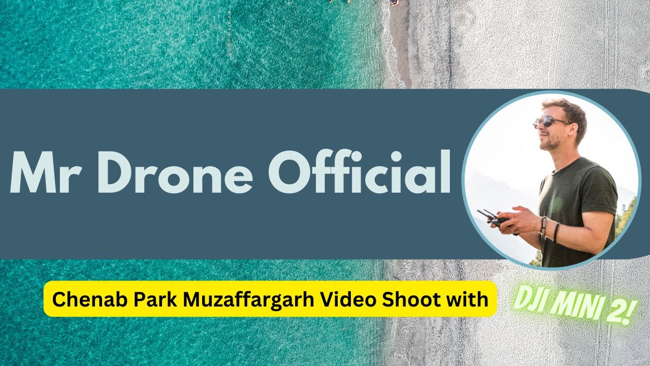Chenab Park Muzaffargarh Video || Shoot by Mr Drone Official || - YouTube