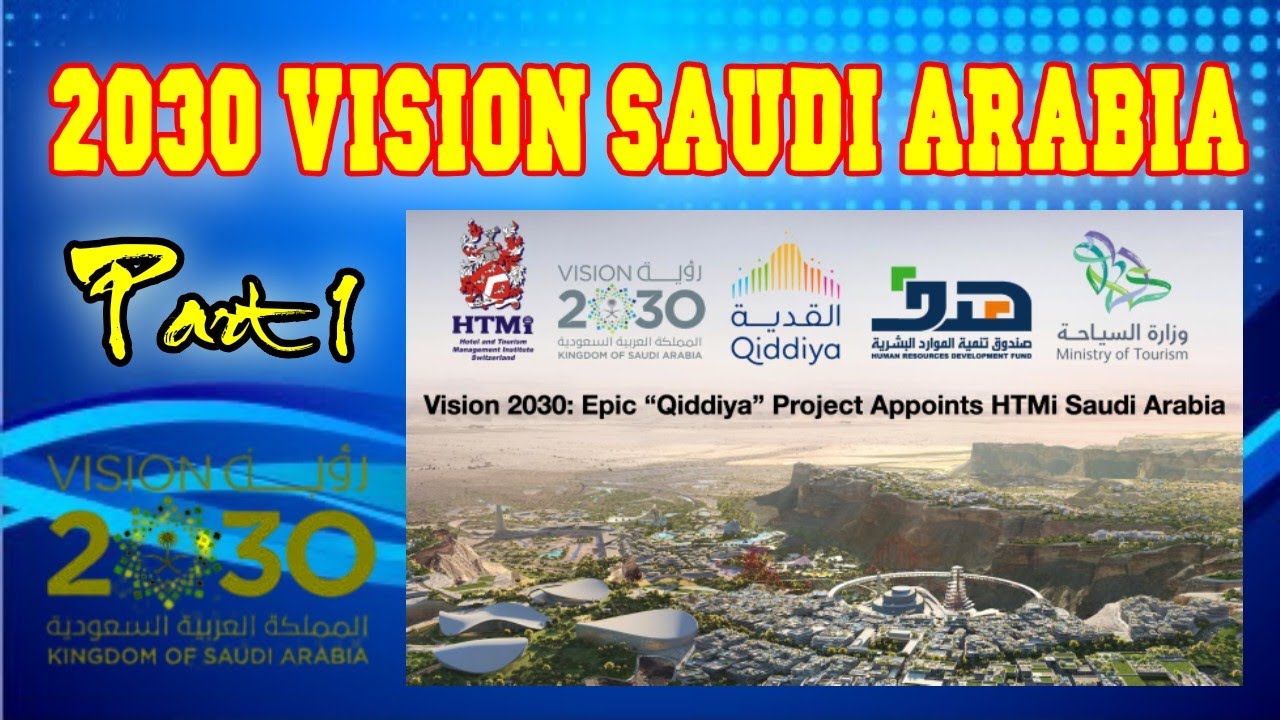2030 vision Saudi Arabia Part I - YouTube