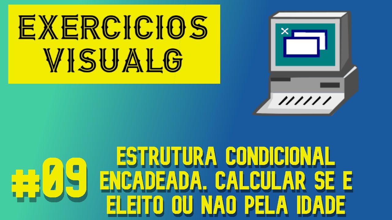 [VISUALG] Estrutura condicional encadeada. Calcular se é eleito ou não ...