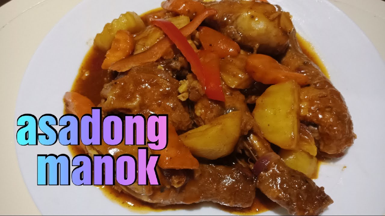 PAANO MAGLUTO ng Asadong manok / chicken asado - YouTube