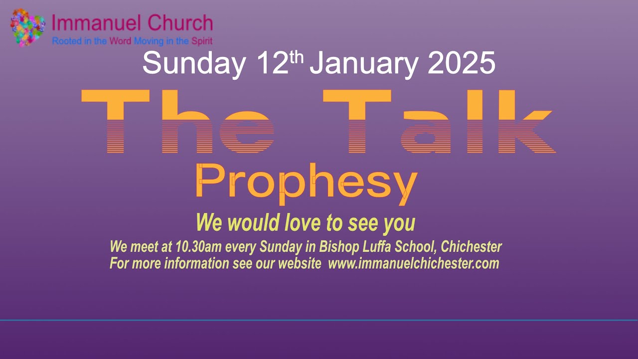 The Talk // Sunday 12th January 2025 - Prophesy - YouTube