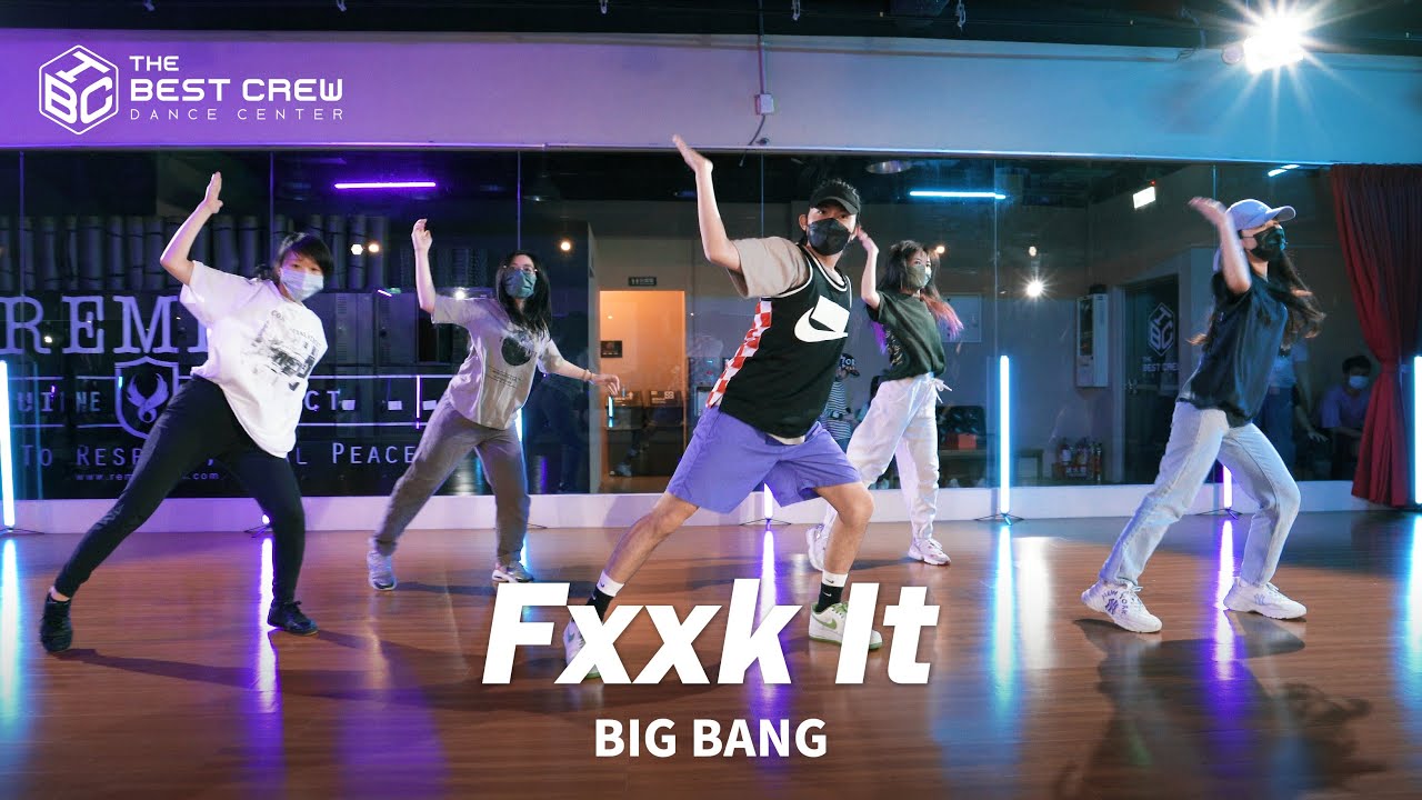 "FxxK IT" BIG BANG X TBC X XUAN CHOREOGRAPHY X HIPHOP BASICS 基礎律動 - YouTube