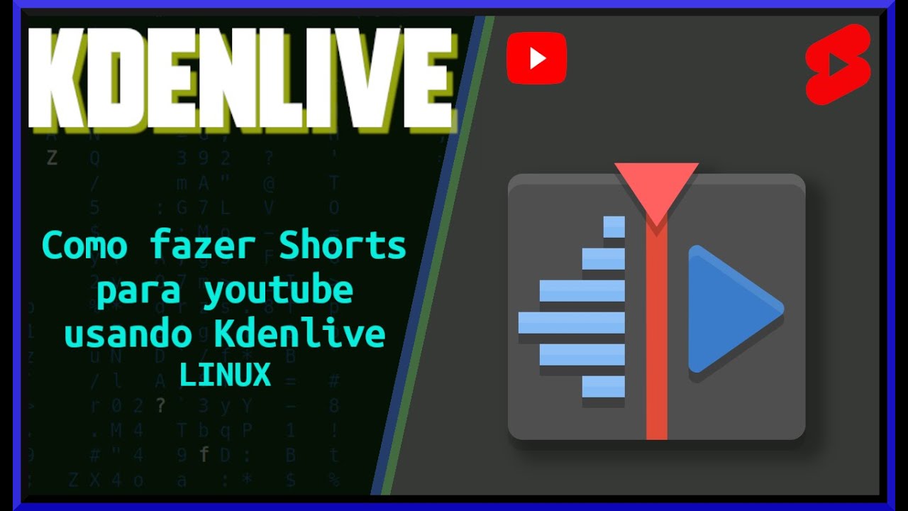 🔵 Kdenlive versão linux para fazer ShortCuts para o Youtube usando ...