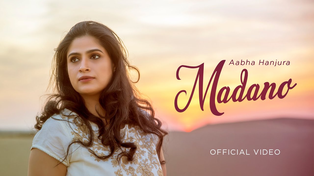 Madano | Hindi Love Song | Aabha Hanjura - YouTube