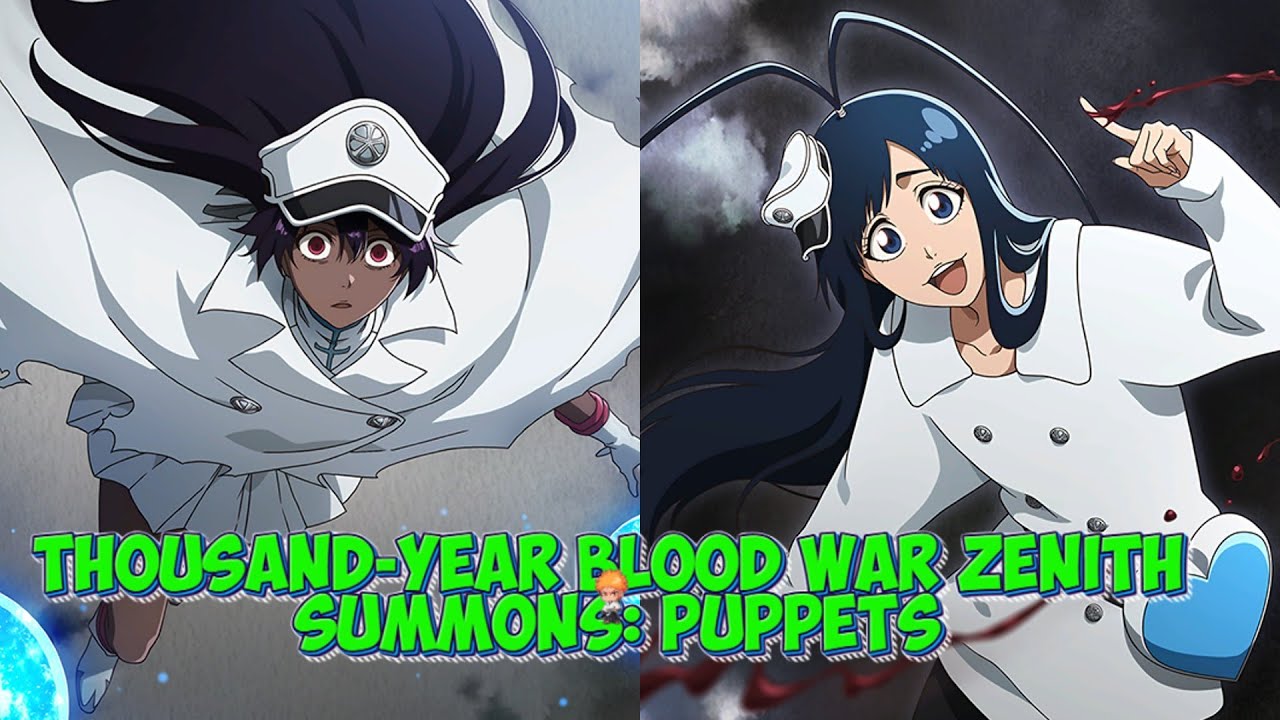 Bleach Brave Souls - Thousand-Year Blood War Zenith Summons: Puppets ...