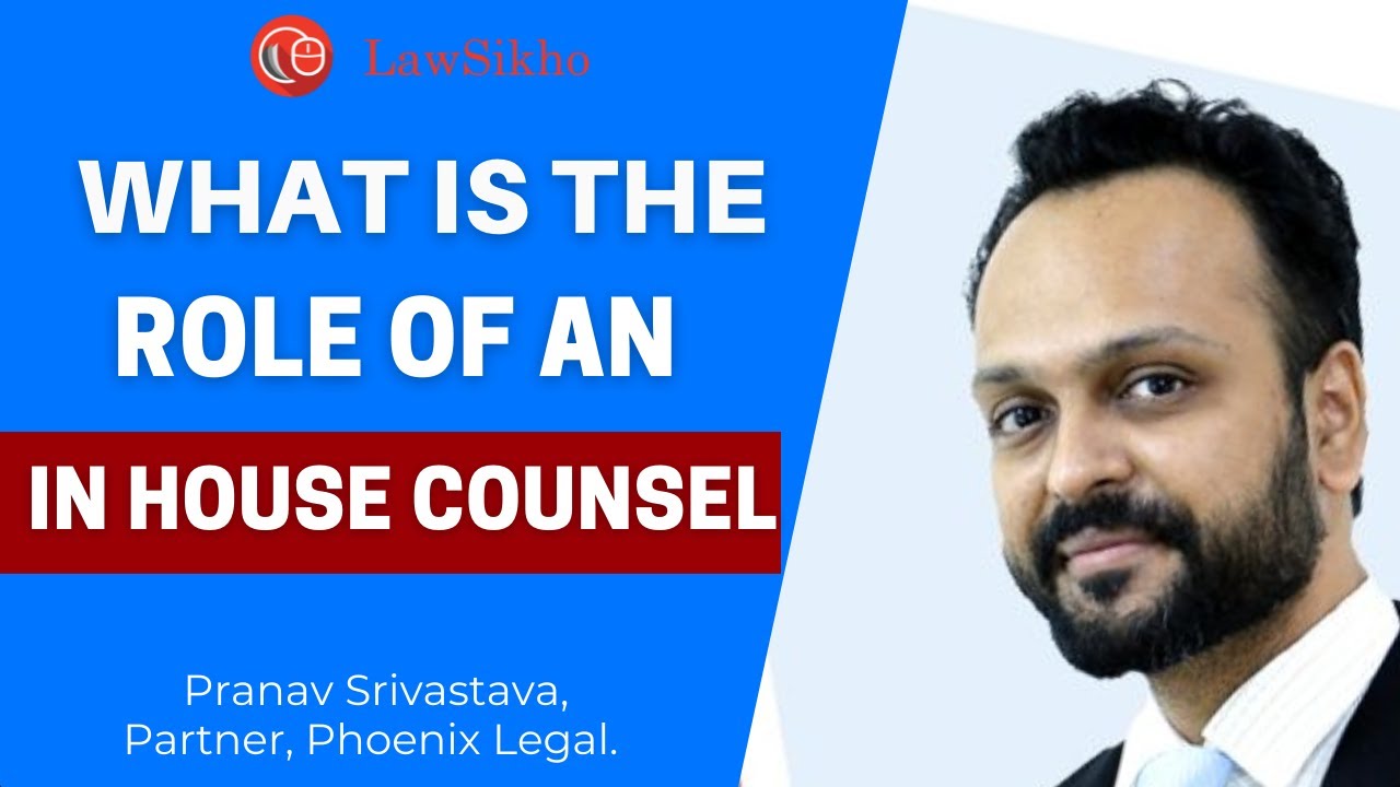 What is the role of an in-house counsel | LawSikho Business - YouTube