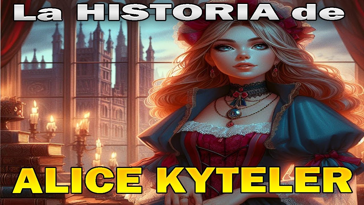 😱La HISTORIA😱 de ALICE KYTELER la BRUJA de Kylkenney - YouTube