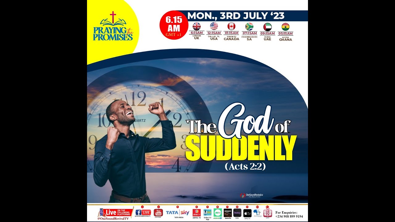 THE GOD OF SUDDENLY - Praying the Promises - Mon. 3rd July, 2023 - YouTube