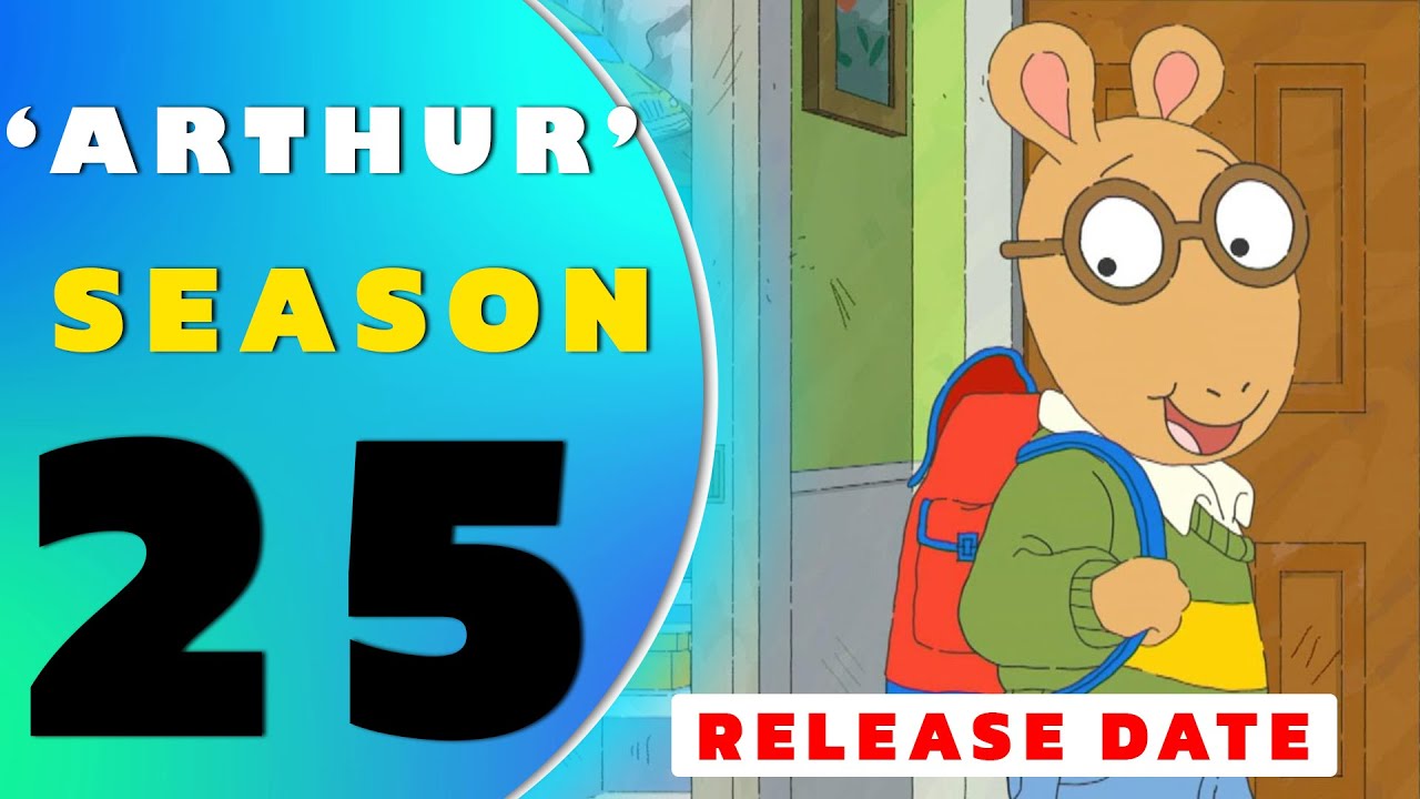 When Can We Expect ‘Arthur’ Season 25? - YouTube