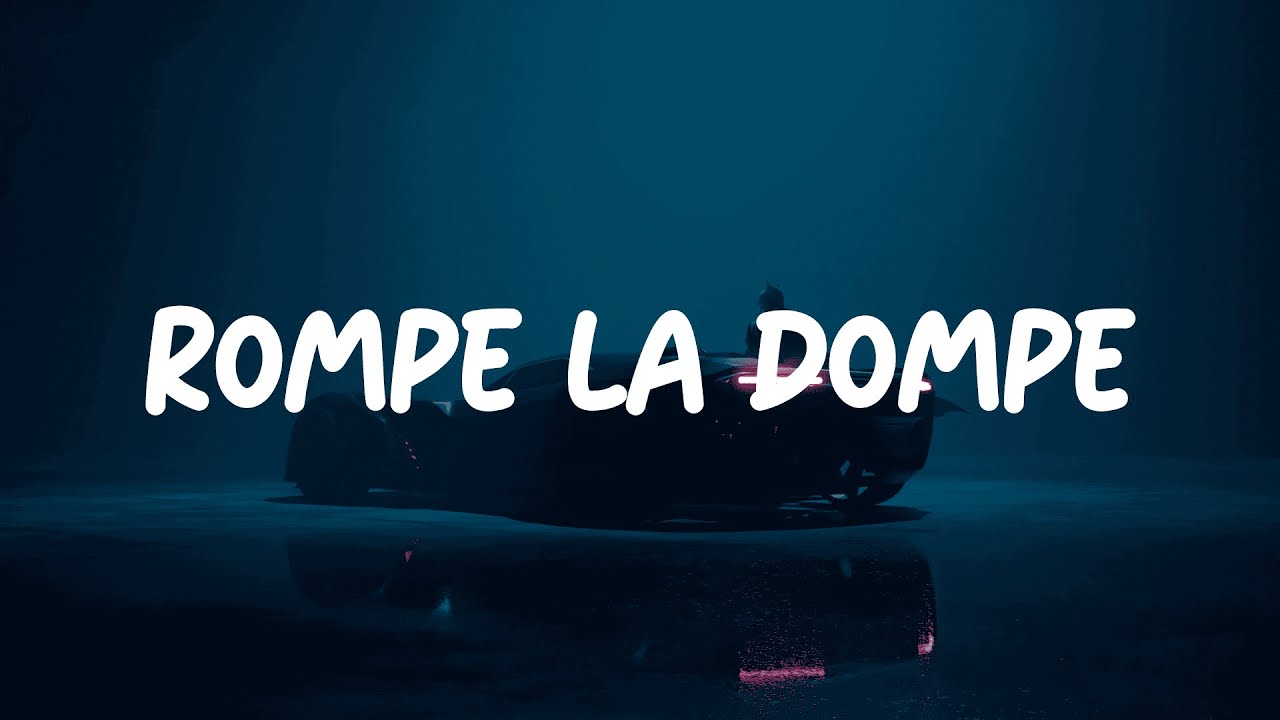 Rompe la dompe - Peso Pluma, Junior H, Oscar Maydon (Letra) - YouTube