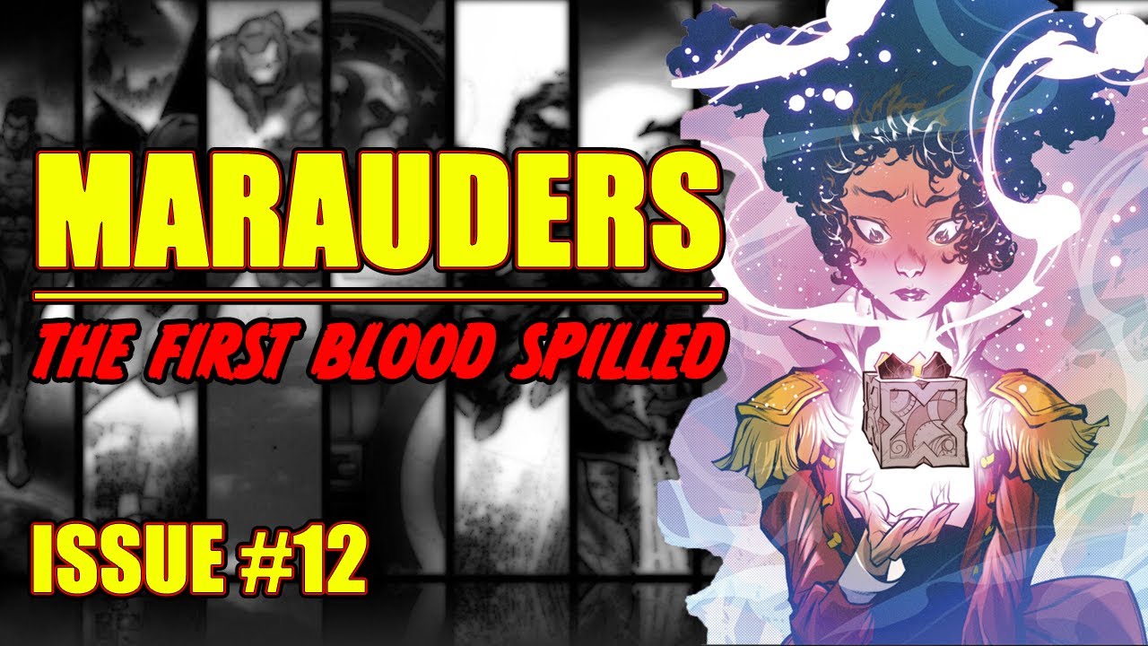 Marauders || The First Blood Spilled || ( issue 12, 2023) - YouTube