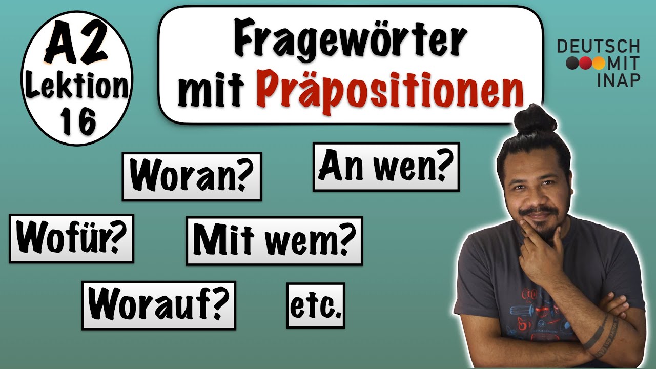 A2- Lektion 16 | Fragewörter mit Präpositionen: worauf/auf wen, worüber ...