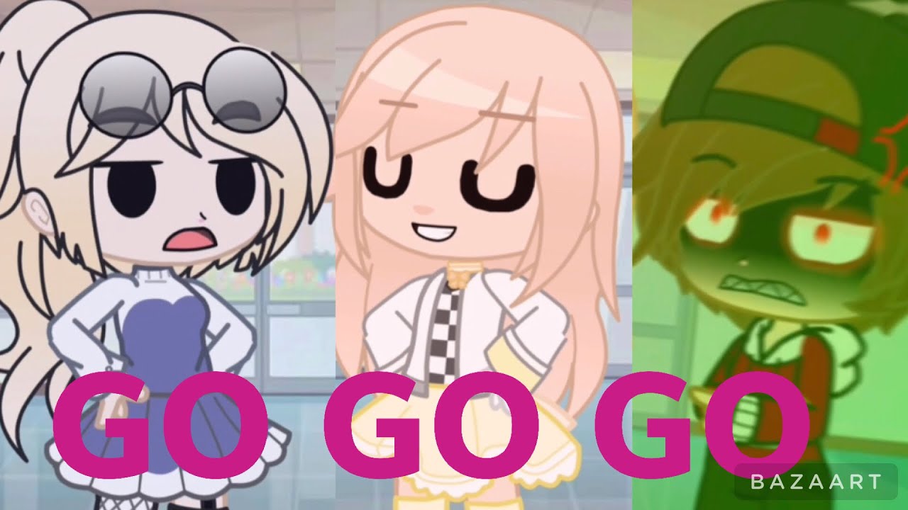 Go go go meme (Gacha life) - YouTube