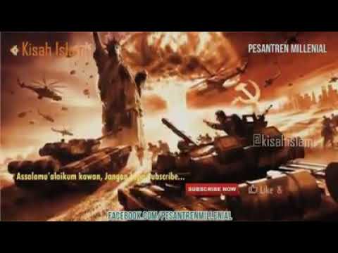 TERBARU. PENJELASAN TENTANG MALHAMAH KUBRO ( PERANG ARMAGEDDON ) AKHIR ...