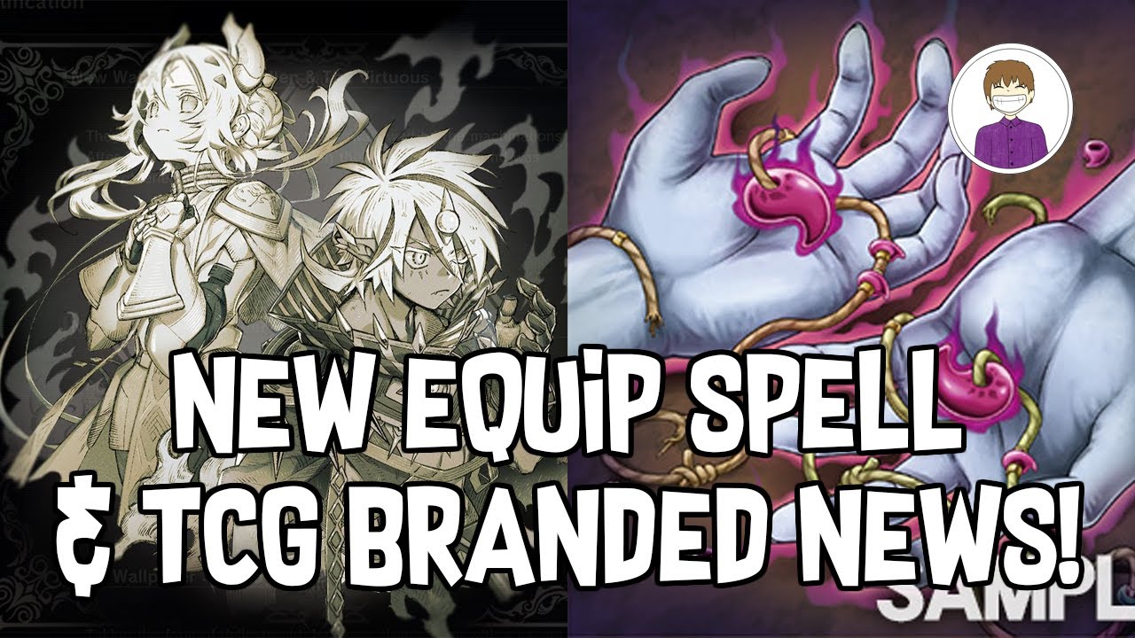NEW EQUIP SPELL & TCG BRANDED NEWS! Yu-Gi-Oh! - YouTube